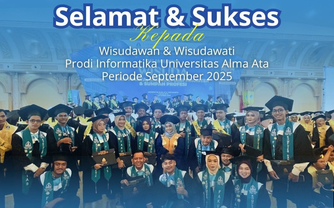 Wisuda Prodi Informatika Universitas Alma Ata Tahun 2025 | Fakultas ...